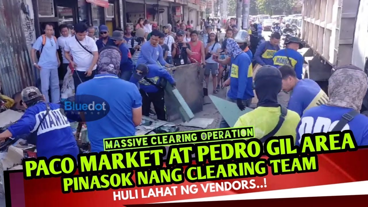 PACO MARKET AT PEDRO GIL AREA PINASOK NANG CLEARING - YouTube