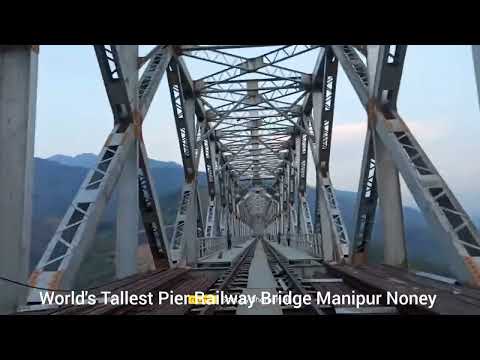 World's Tallest Pier Railway Bridge Manipur Noney - YouTube