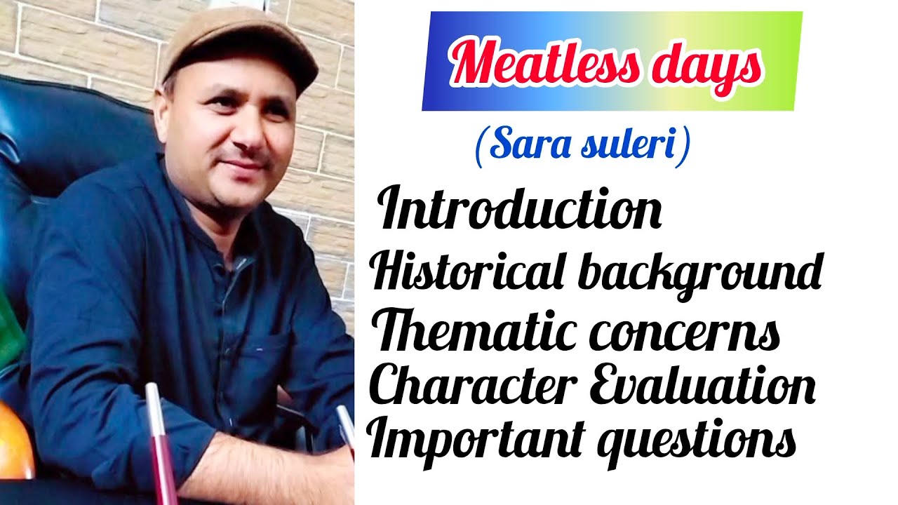 Sara Suleri Goodyear|Meatless Days|Historical Background|thematic ...