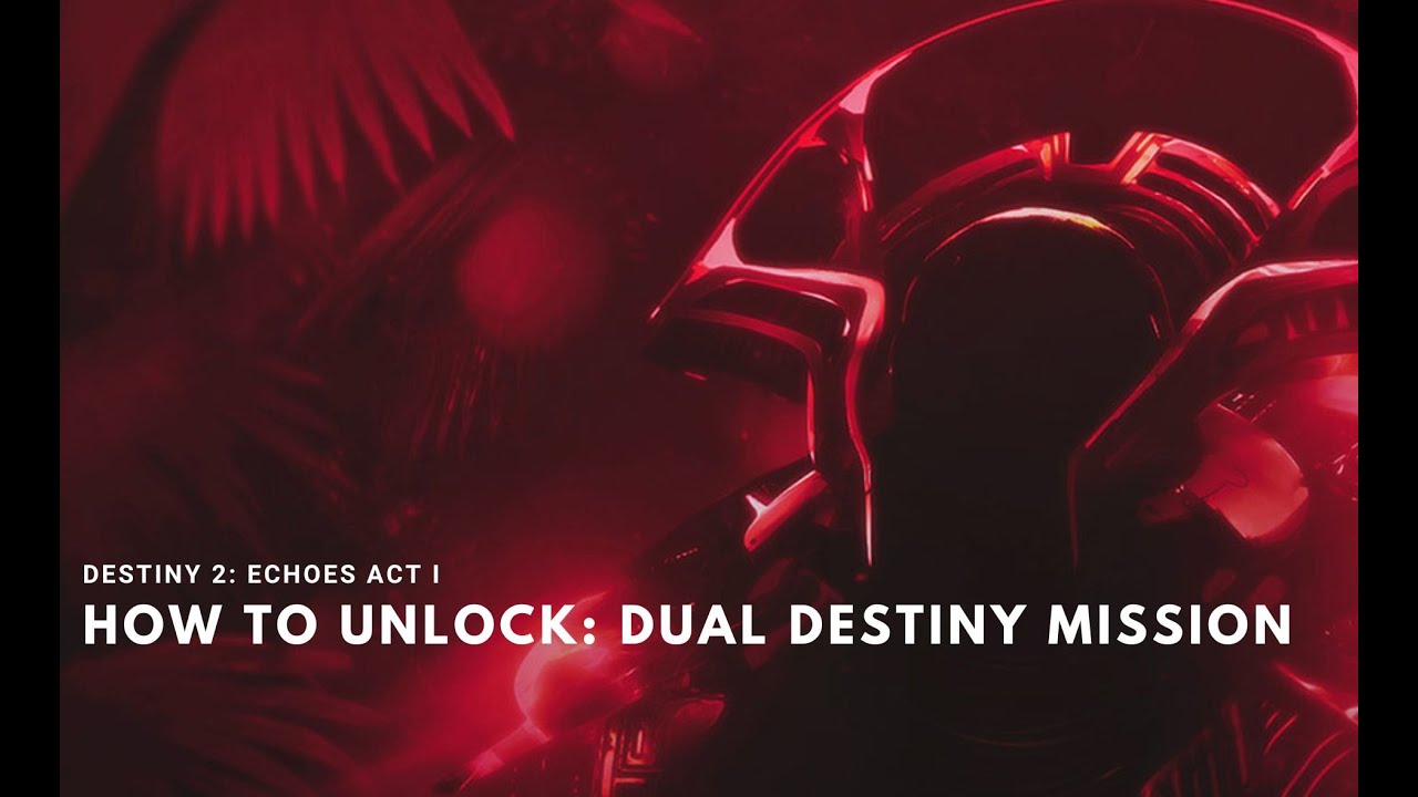 Destiny 2 - How to unlock Dual Destiny Mission (Exotic Class Item ...