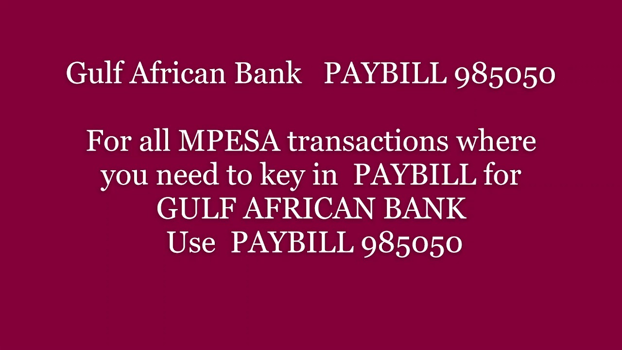 Gulf African BANK MPESA PAYBILL NUMBER AND USSD CODE - YouTube