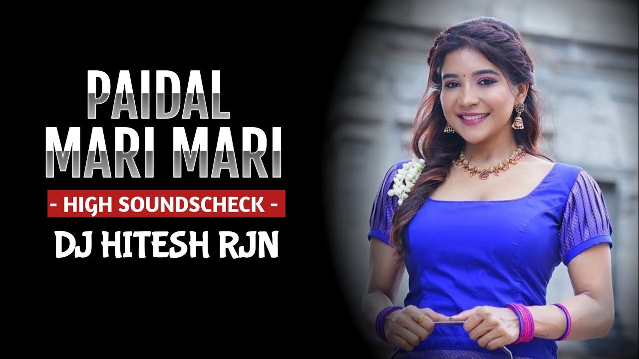 PAIDAL_MARI_MARI | HIGH Soundcheck Mix | CG MIX | DJ REMIX | DJ SONG ...