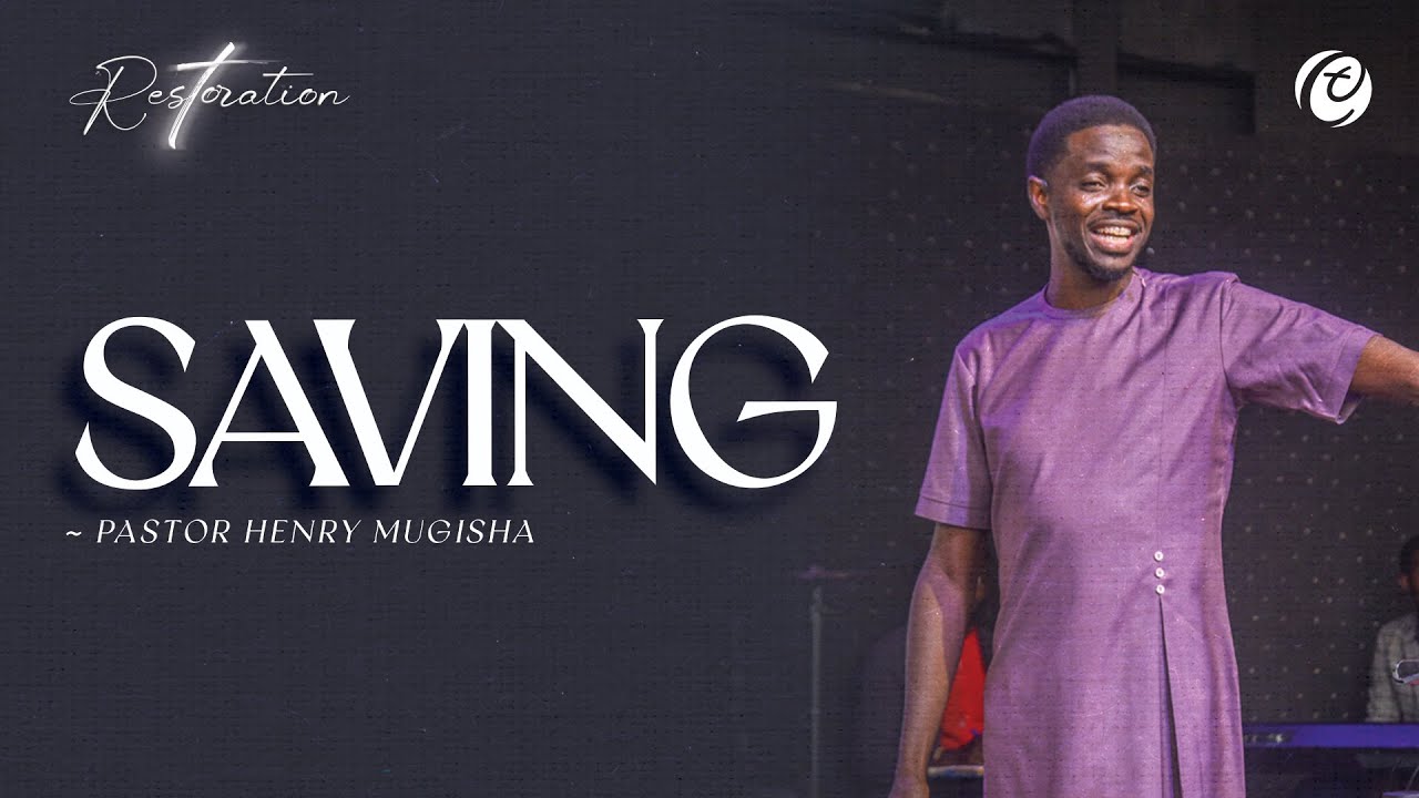 SAVING | ONLINE CELEBRATION SERVICE | Ps Henry Mugisha - YouTube