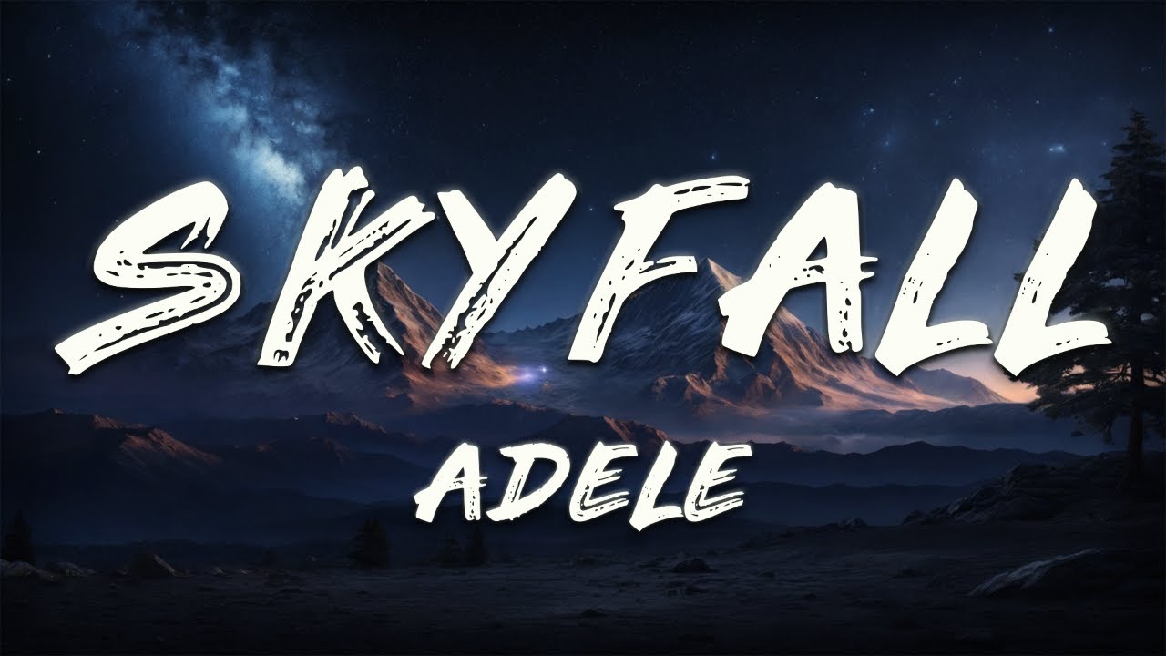 Adele - Skyfall (Lyrics) | James Bond Soundtrack - YouTube