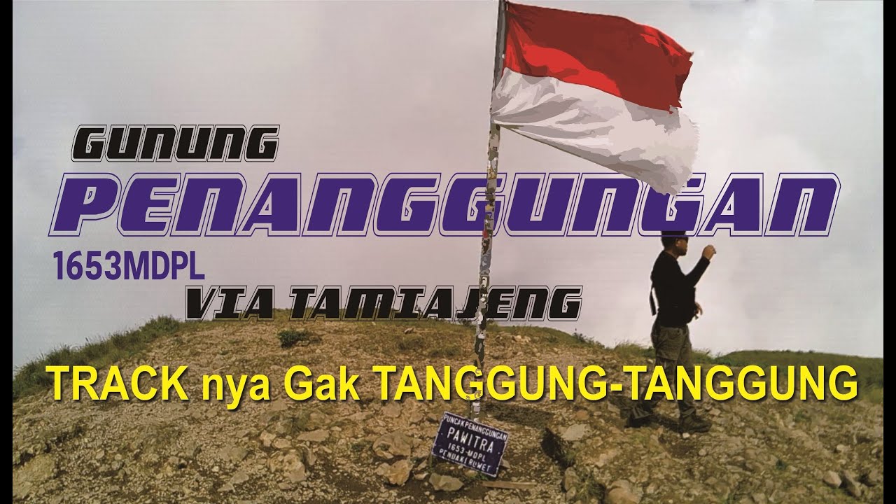 GUNUNG PENANGGUNGAN via Tamiajeng-Trawas-Mojokerto II GAK TANGGUNG ...