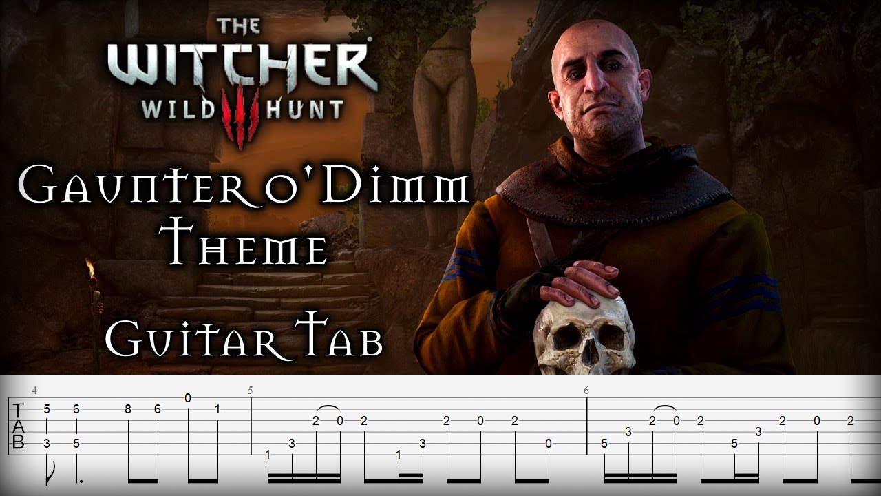 Guitar Tab The Witcher 3 - Gaunter o' Dimm Theme - YouTube