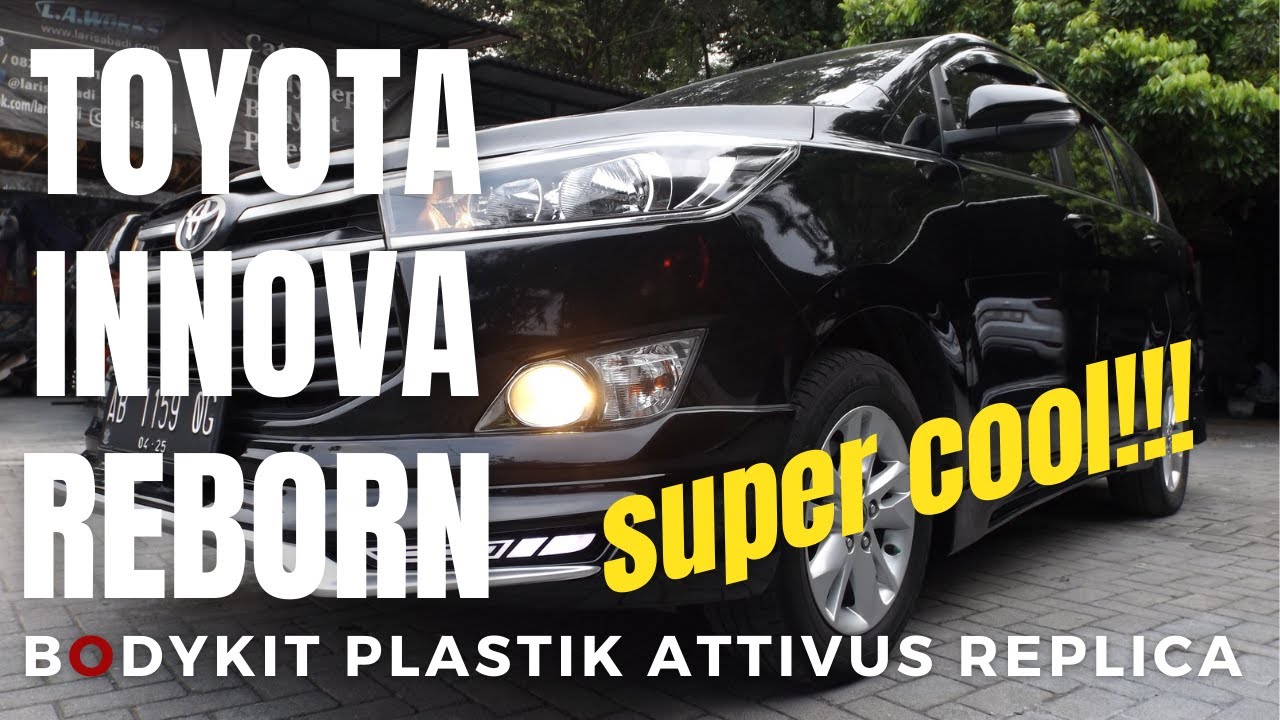 Modifikasi Toyota Innova Reborn dengan Bodykit ala Attivus - YouTube
