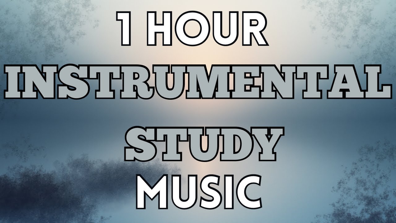 1 Hour of Deep Focus – Calming Instrumental Music for Studying ...