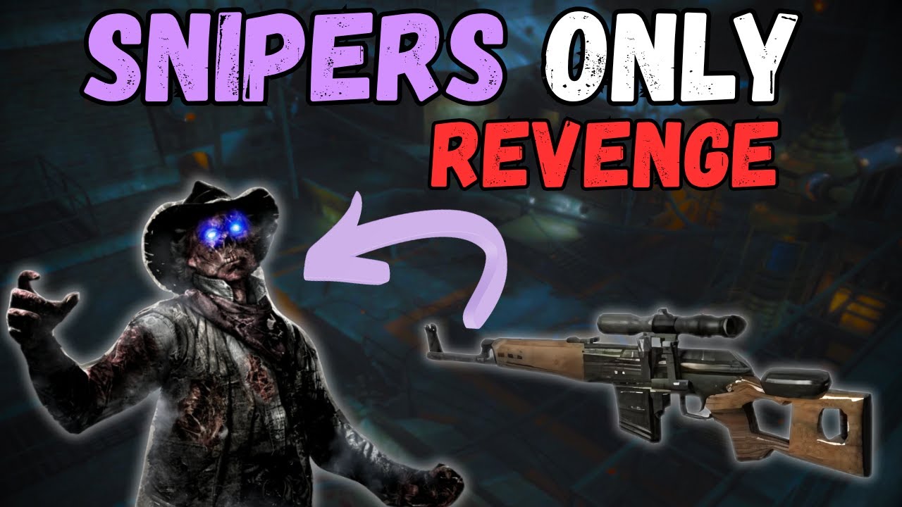 Snipers Only, BO1 Zombies - REVENGE - YouTube