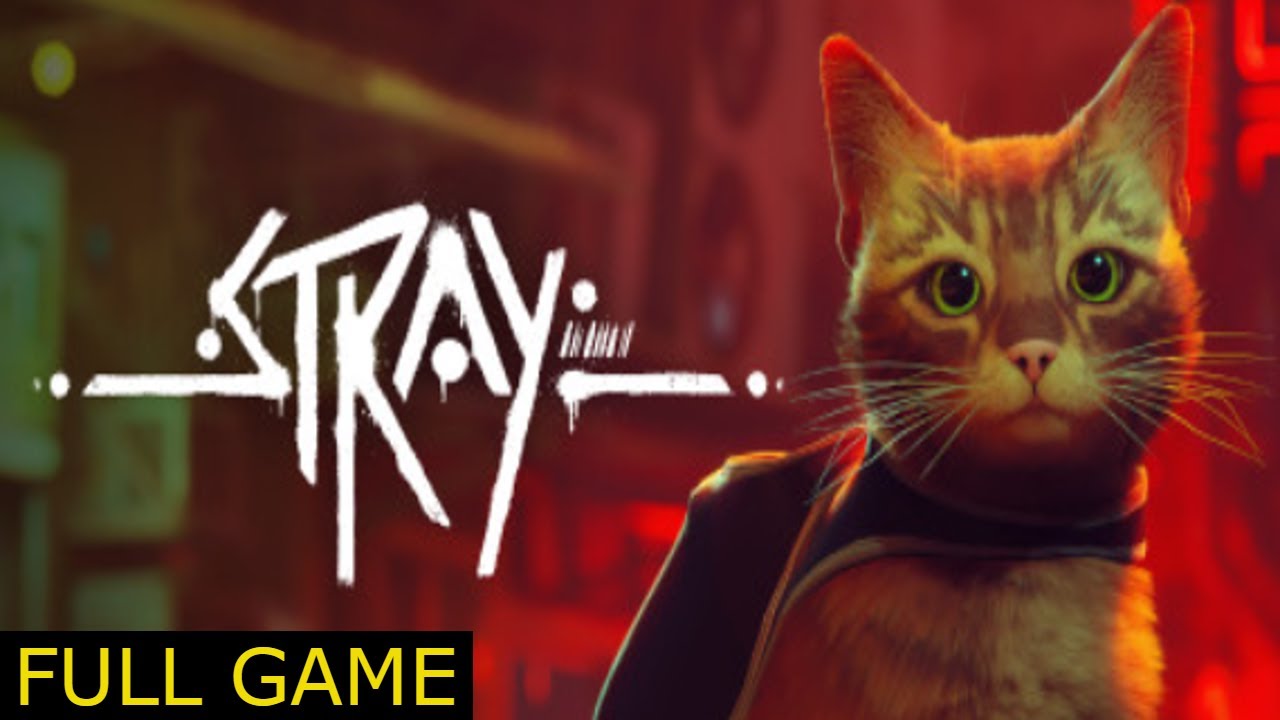STRAY - Full Game Walkthrough (No Commentary) - YouTube