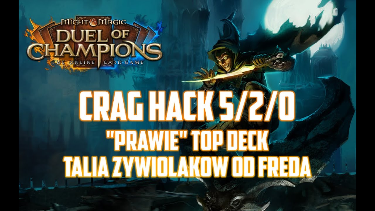 Might & Magic Duel of Champions - "Prawie" Top Deck - Crag Hack 5/2/0 ...