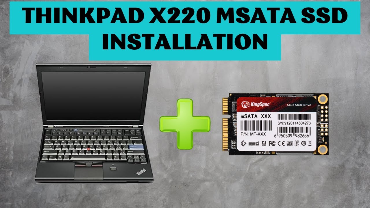 How to Install an mSATA SSD Drive in the ThinkPad X220 - YouTube