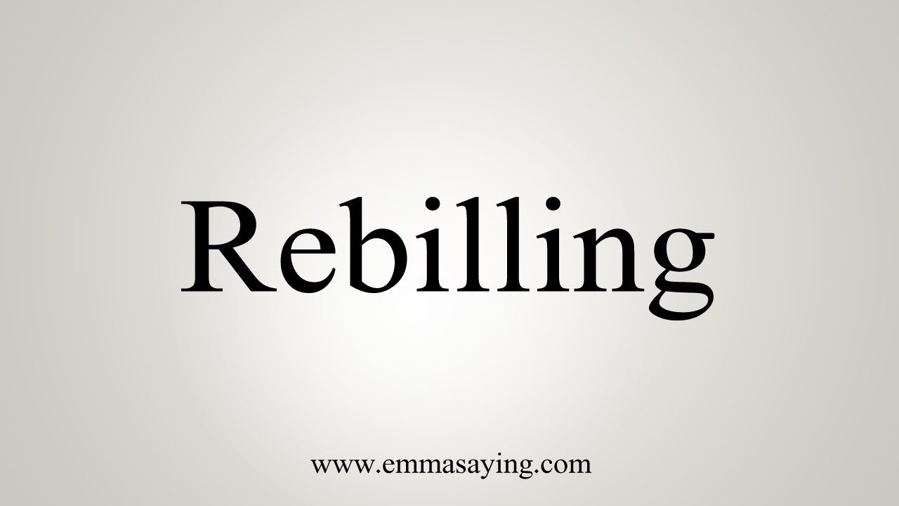 How To Say Rebilling - YouTube