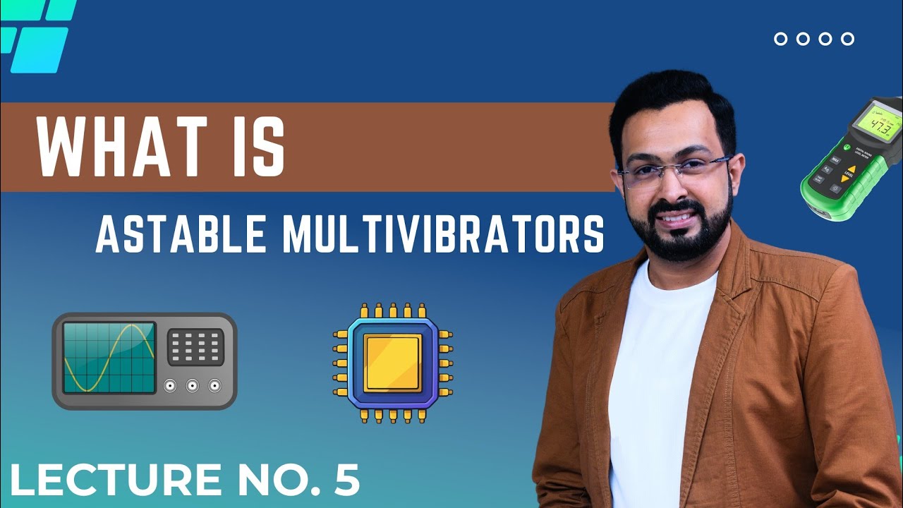 Electronics || What is Astable Multivibrators || Lecture No. 5 - YouTube