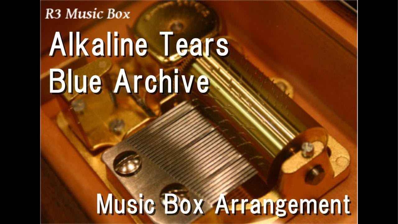 Alkaline Tears/Blue Archive [Music Box] - YouTube