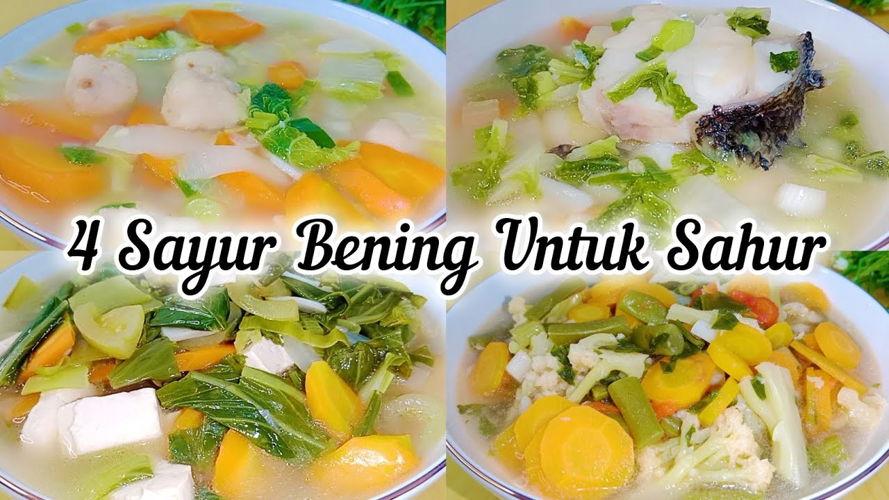 4 SAYUR BERKUAH UNTUK SAHUR| SEGER BANGET RASANYA - YouTube