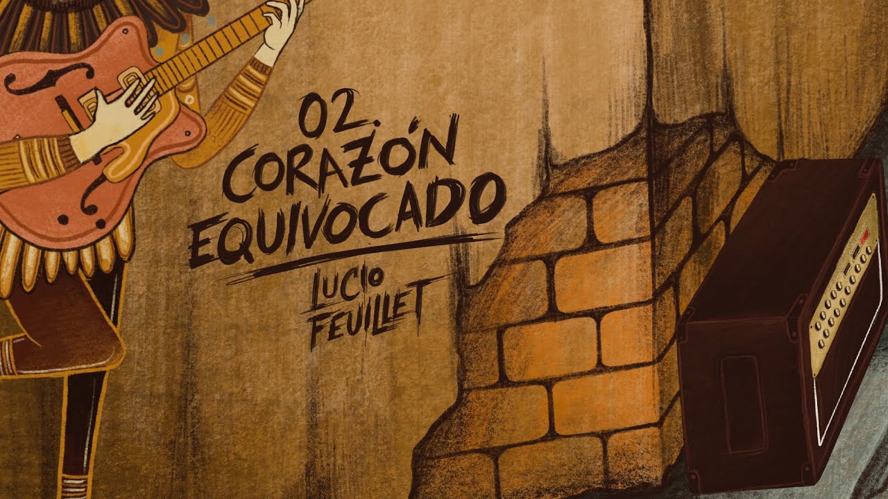 02 Corazón equivocado - Lucio Feuillet (Letra) - YouTube