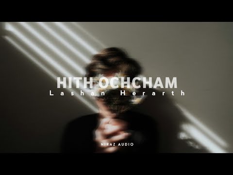 Hithe ochcham slowed and reverb | NIRA - YouTube