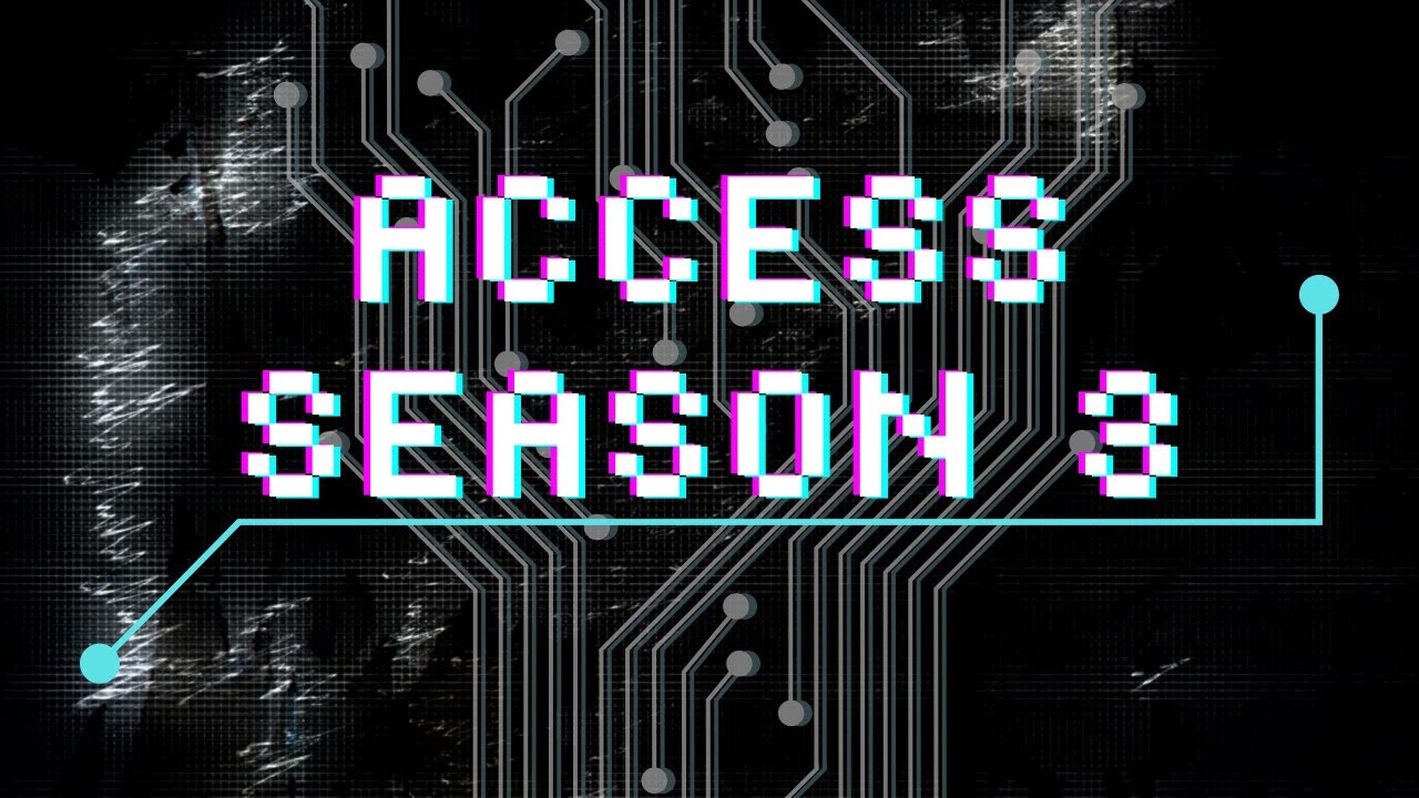 Access Season 3 Premiere - YouTube