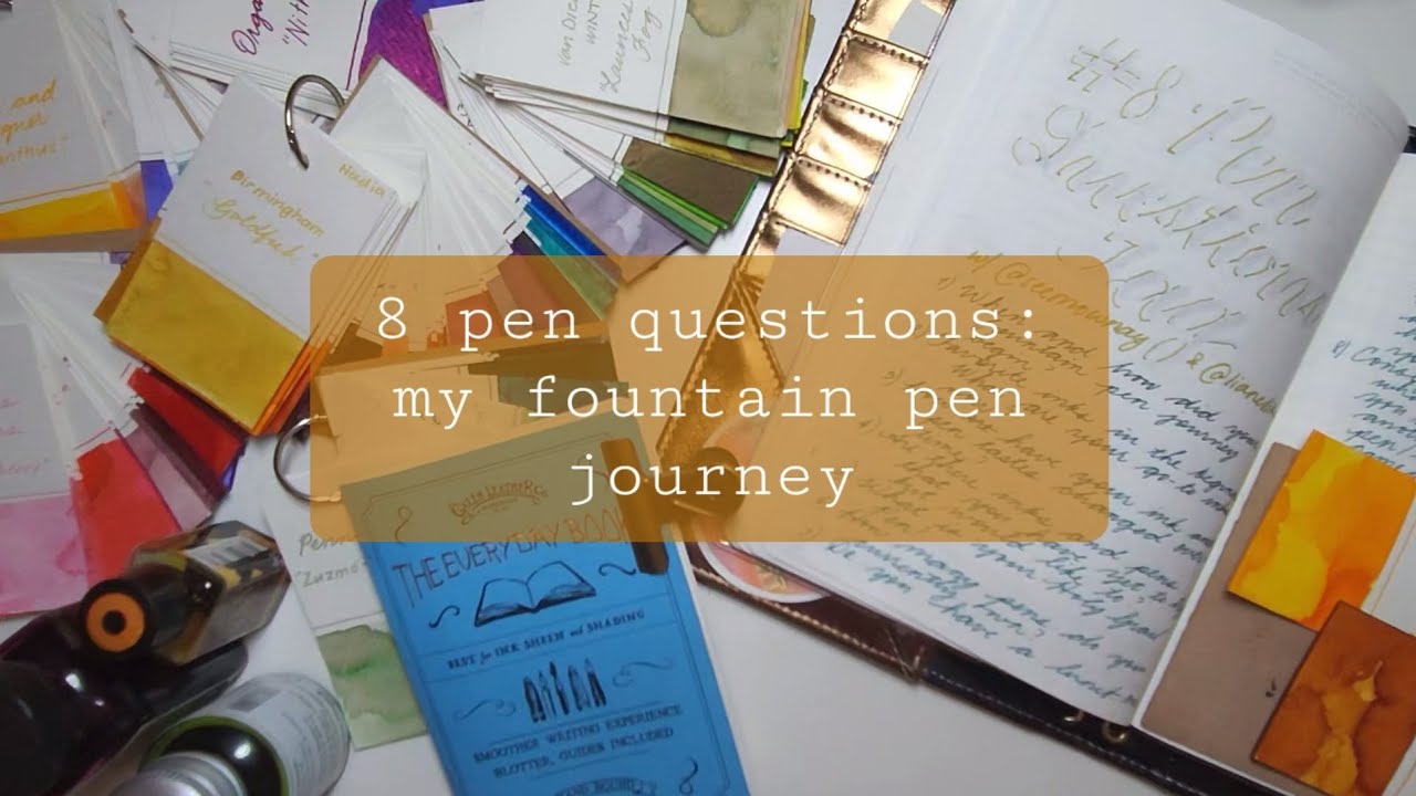 8 Pen Questions Tag | my fountain pen journey #8penquestions ...