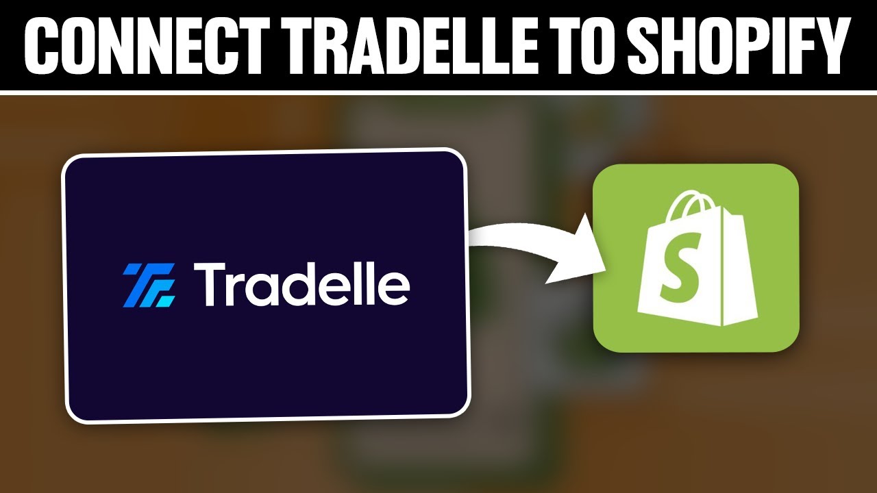 How To Connect Tradelle To Shopify 2024! (Full Tutorial) - YouTube