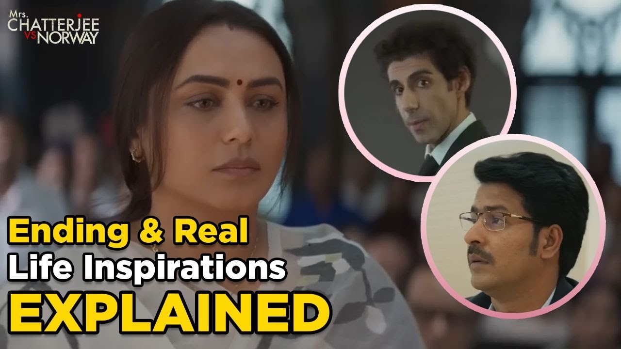 Mrs. Chatterjee vs Norway Ending & Real-Life Inspirations Explained ...