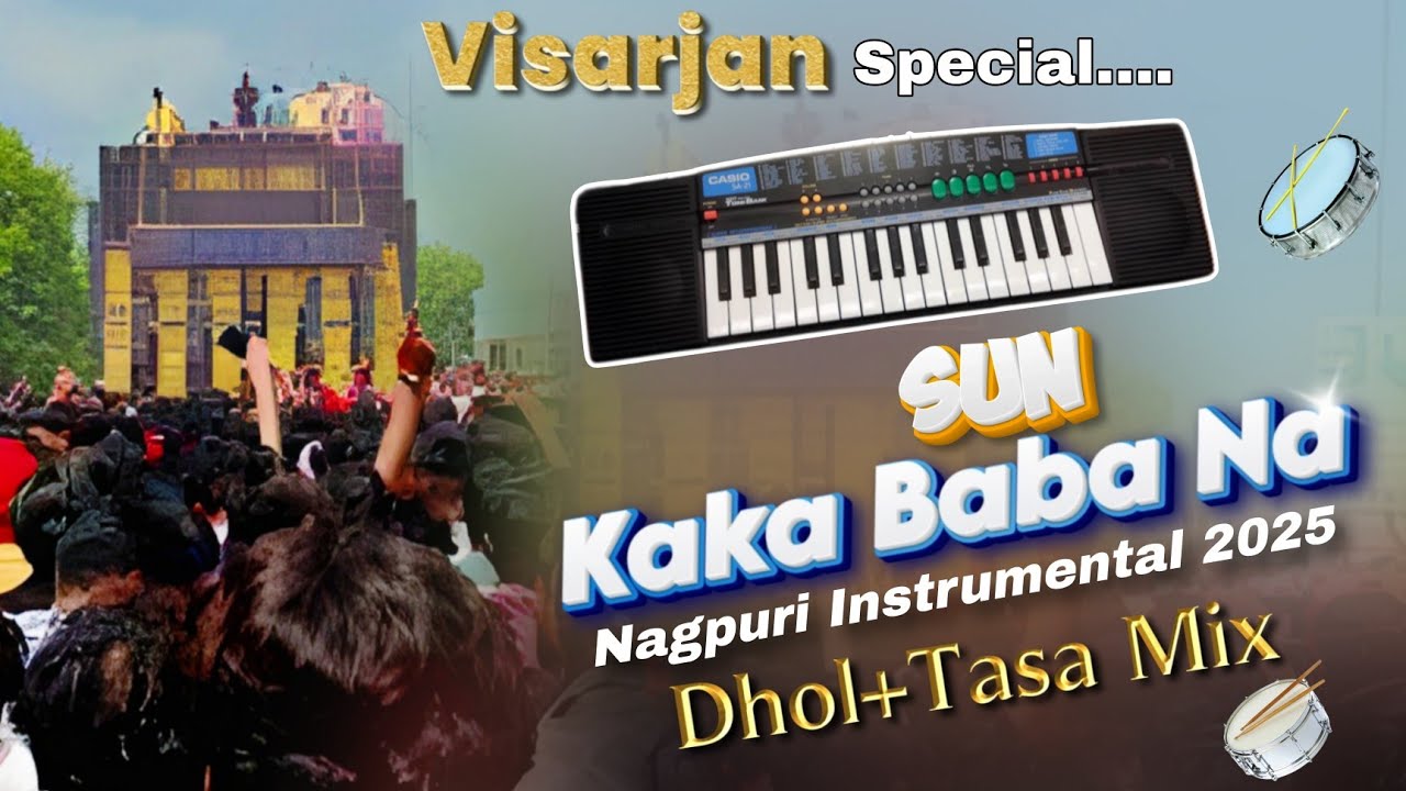 Sun Kaka Baba Na 🔥 Nagpuri Instrumental 2025 🎧 Dhol + Tasa Mix 🥁 ...