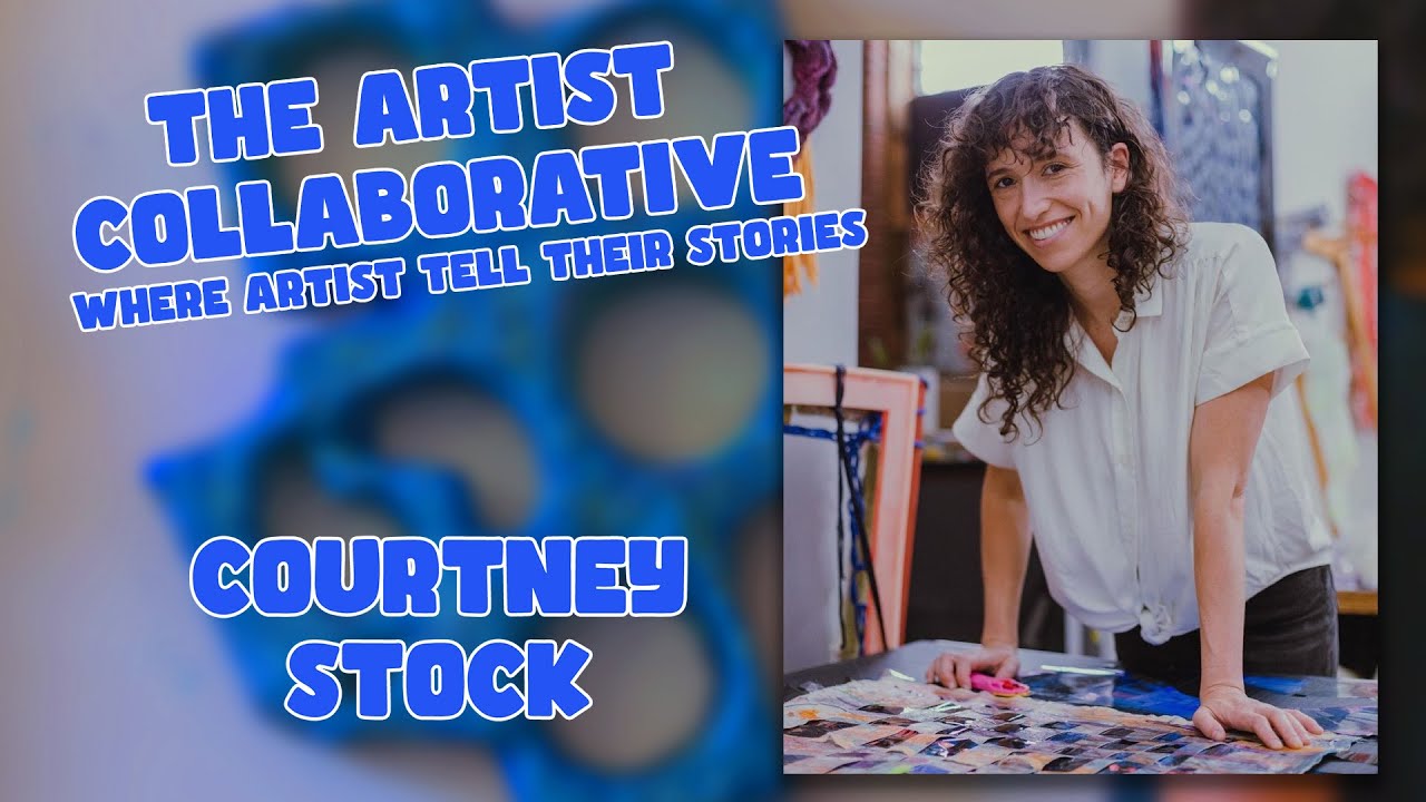 The Artist Collaborative-Courtney Stock - YouTube