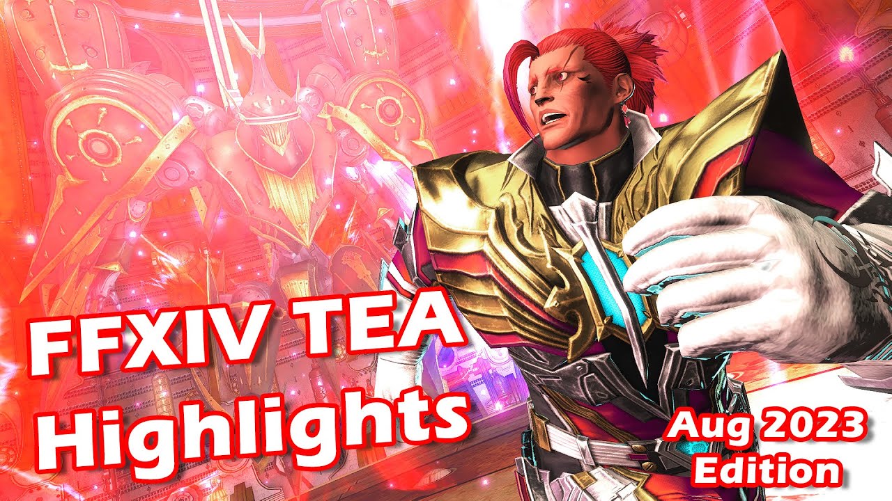 FFXIV TEA HIGHLIGHTS #2 [Aug 2023] - YouTube