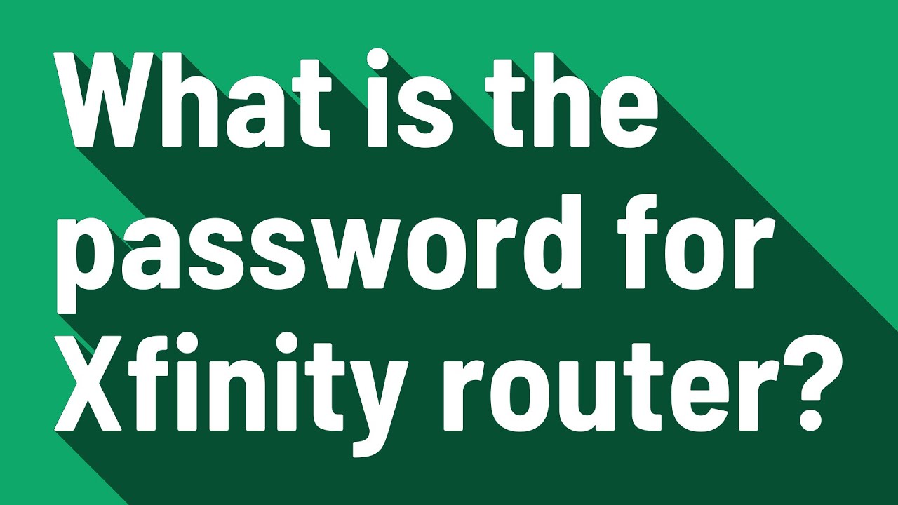 What Is The Password For Xfinity Router YouTube what-is-the-password-for-xfinity-router-youtube