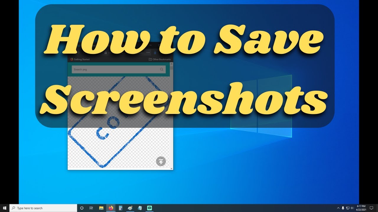 How to Save Screenshots to your computer in 3 Different Ways - YouTube
