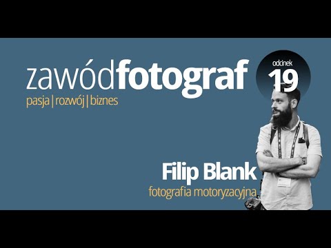 ZFO 019: Filip Blank - Fotografia Motoryzacyjna - Zawód Fotograf ...