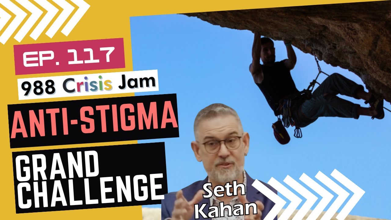 Anti-Stigma Grand Challenge - Ep 117 | 988 Crisis Jam - YouTube