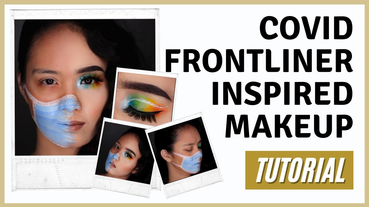 COVID-19 Frontliner inspired Makeup - YouTube
