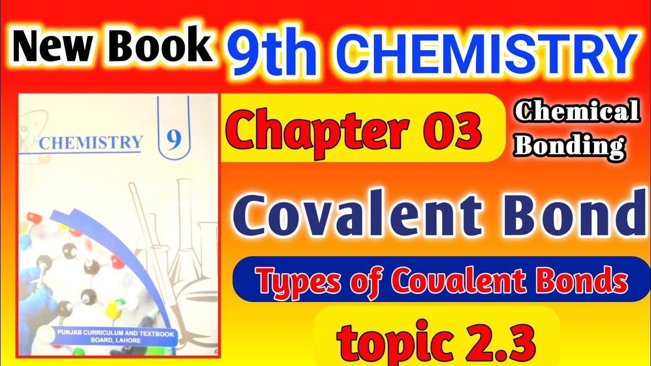 9th class Chemistry new Book Ch 03 Chemical Bonding|| Covalent Bond ...