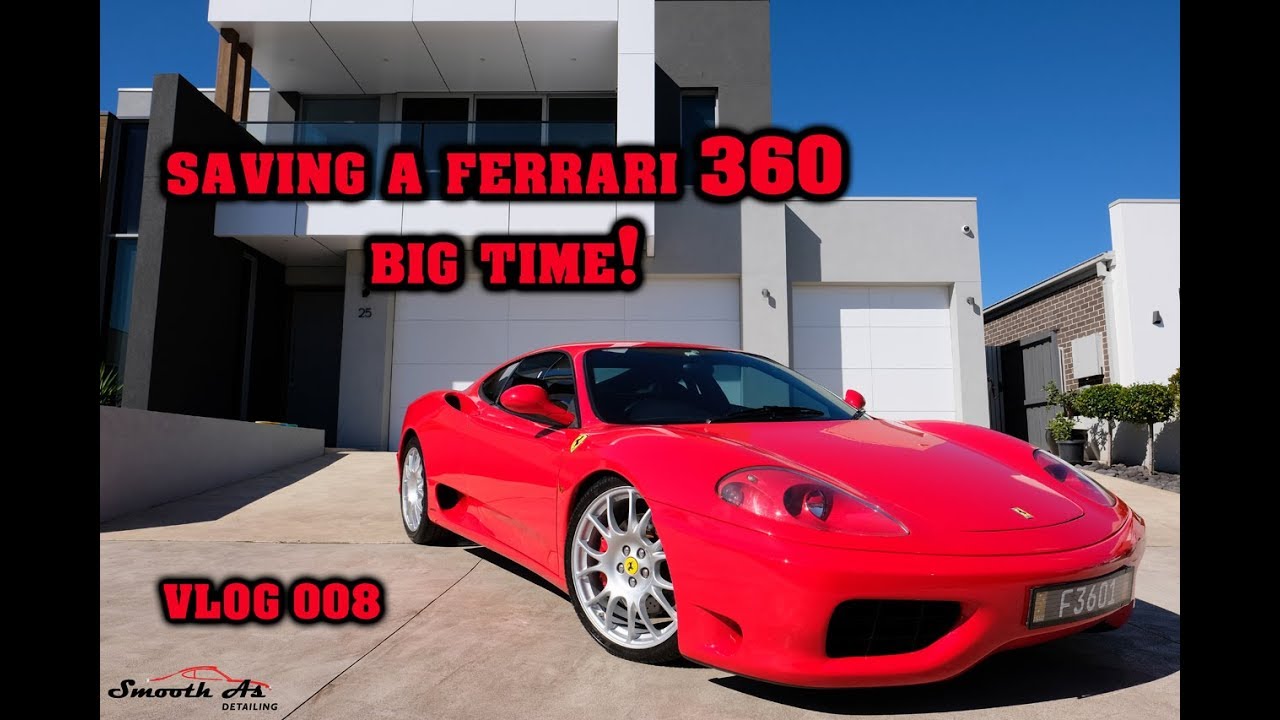 Saving a Ferrari 360 BIG TIME -Smooth As Detailing VLOG 008 - YouTube