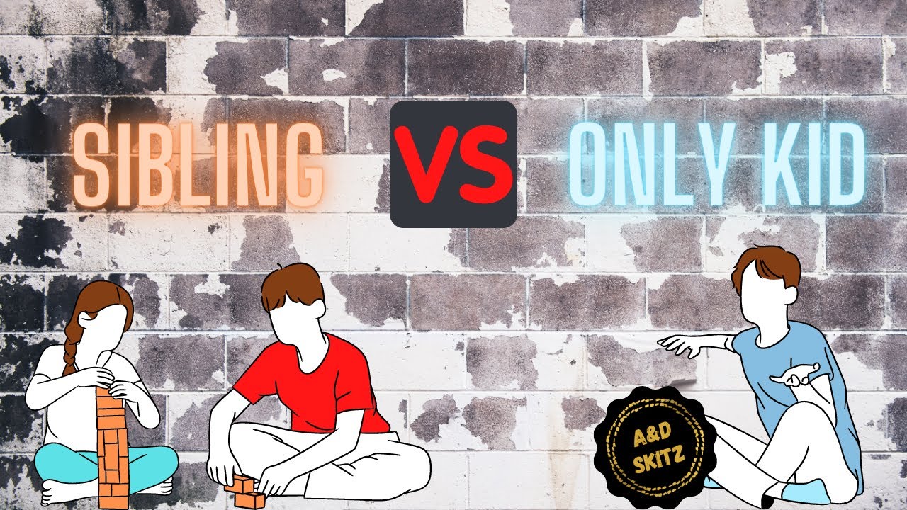 Sibling vs only kid - YouTube