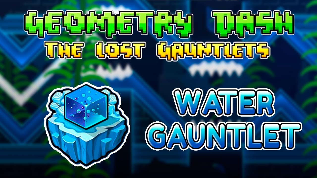 "Water Gauntlet" (All levels / All Coins) [18/37] | Geometry Dash - YouTube