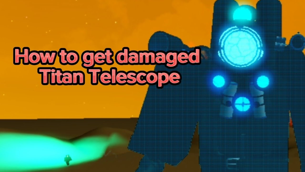 How to get Damaged Titan Telescope (super box siege defense) - YouTube