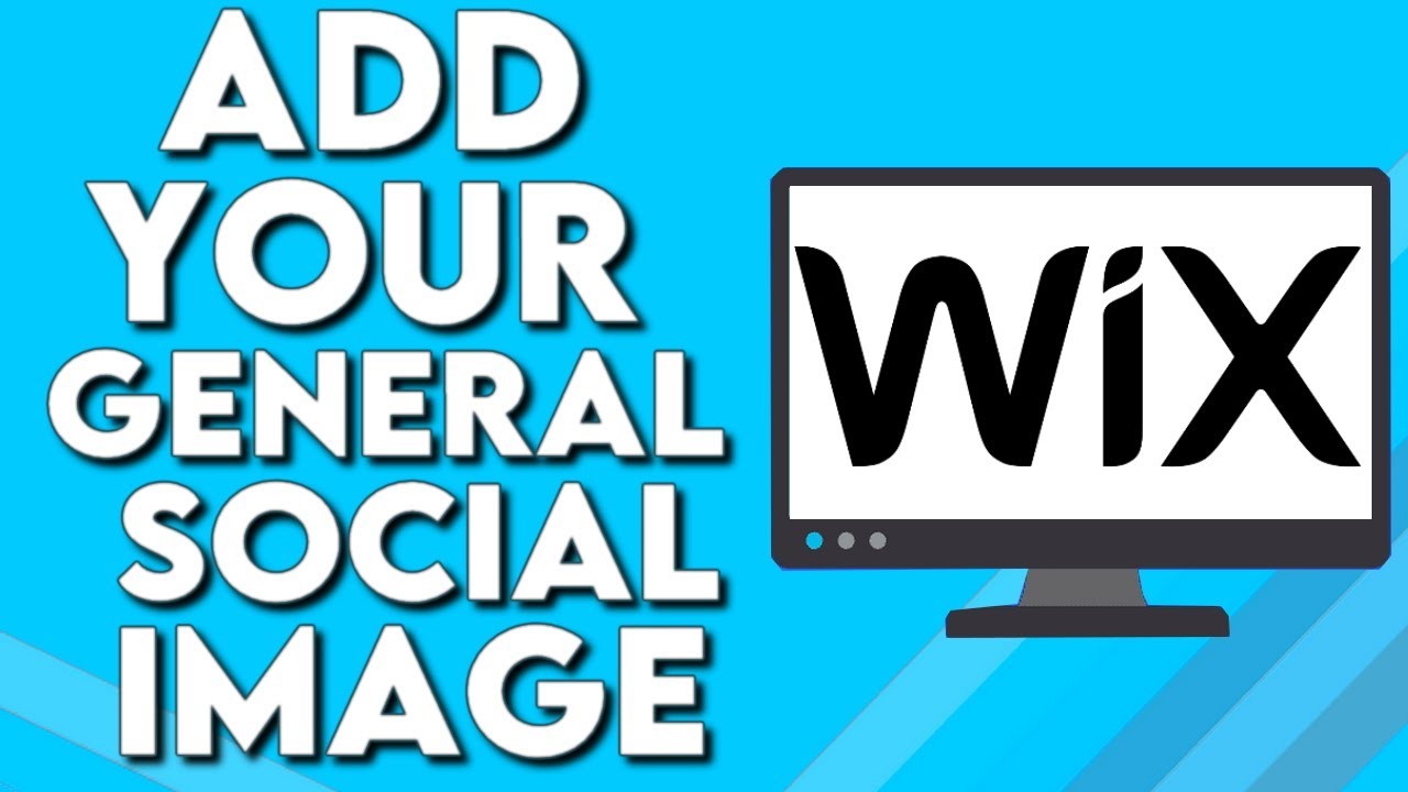 How To Add Your General Social Image on Your Website on Wix - YouTube