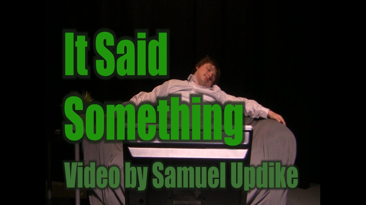 It Said Something - Samuel Updike - YouTube