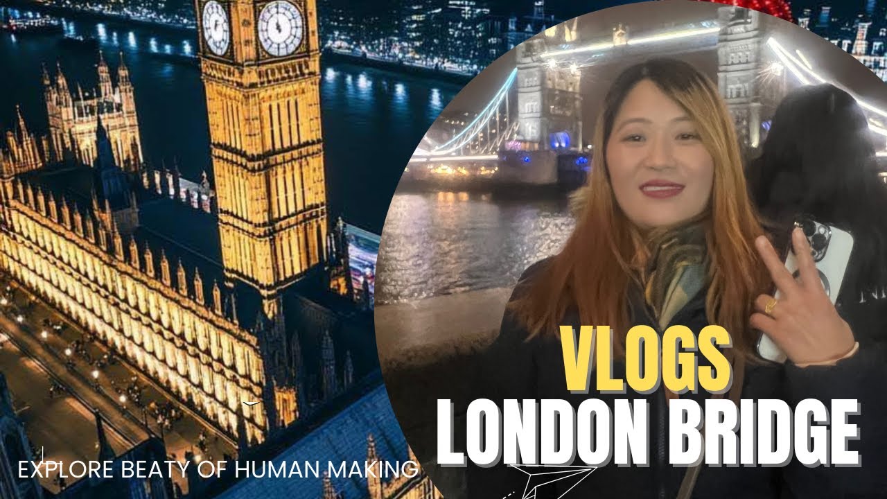 From Day to Night: Exploring London Bridge in One Visit! || Memorable Visit to London Bridge ...