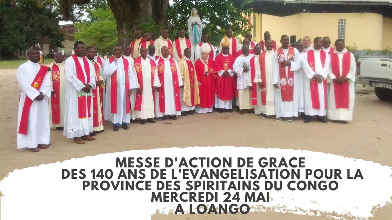 CELEBRATION DES 140 ANS DE L'EVANGELISATION POUR LA PROVINCE DES ...