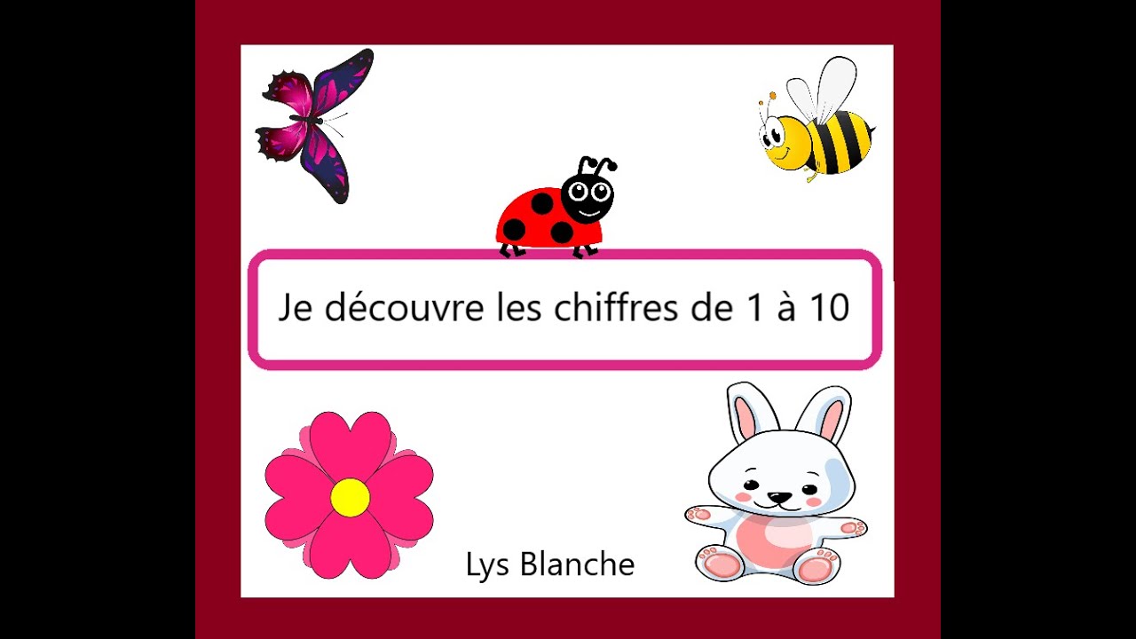 Je découvre les chiffres de 1 à 10 - YouTube