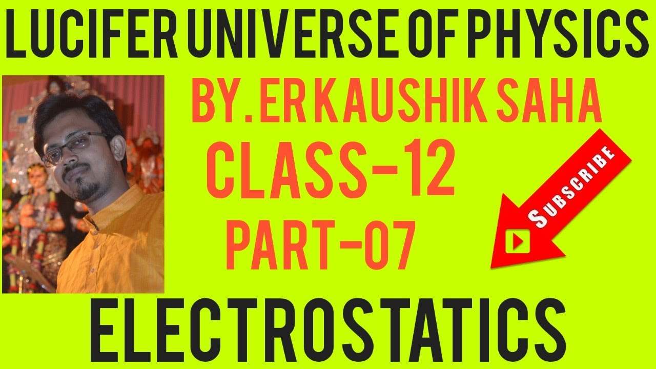 CLASS 12 ELECTROSTATICS PART 7 YouTube class-12-electrostatics-part-7-youtube