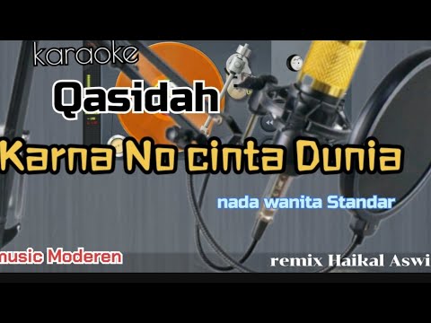 karaoke Qasidah Maluku Utara Karna No Cinta Dunia Nada wanita standar music: Haikal Aswin