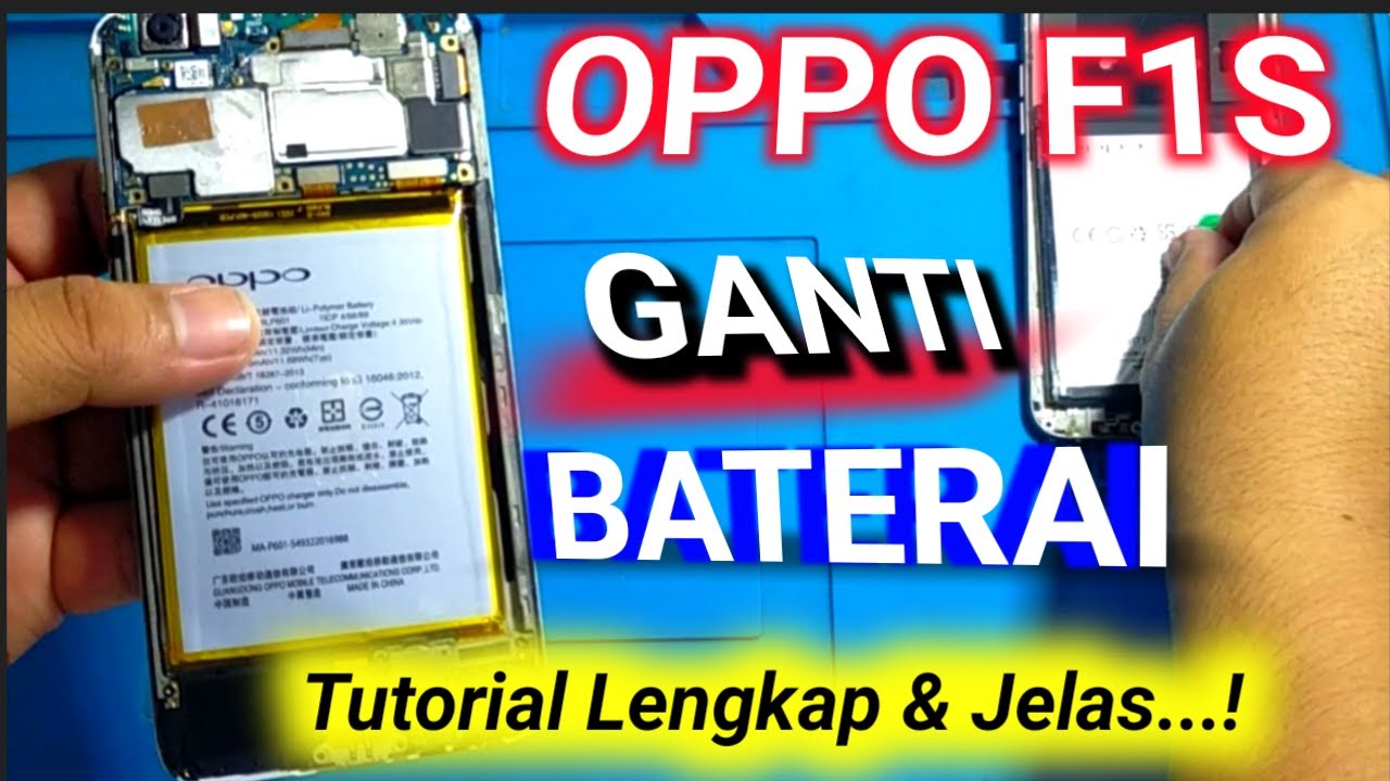 Cara Ganti Baterai Oppo F1s Baterai Blp601 How To Replace The Oppo