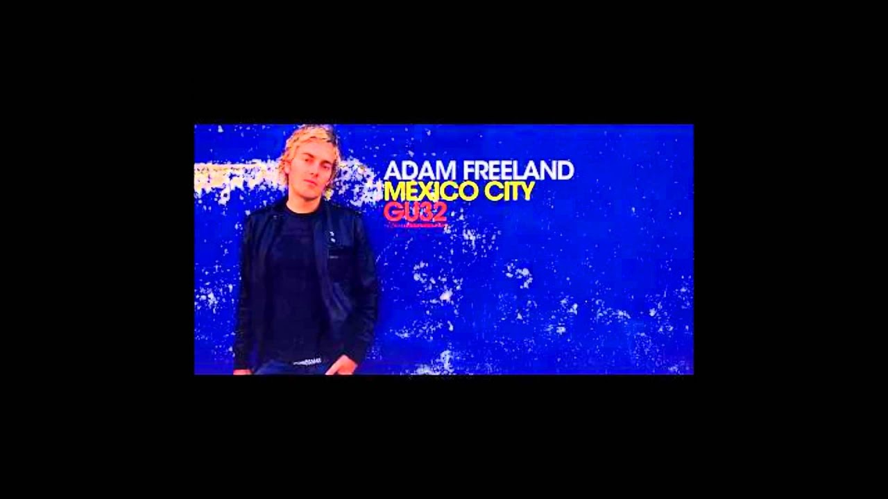 Global Underground 32 Mexico City - Adam Freeland - YouTube