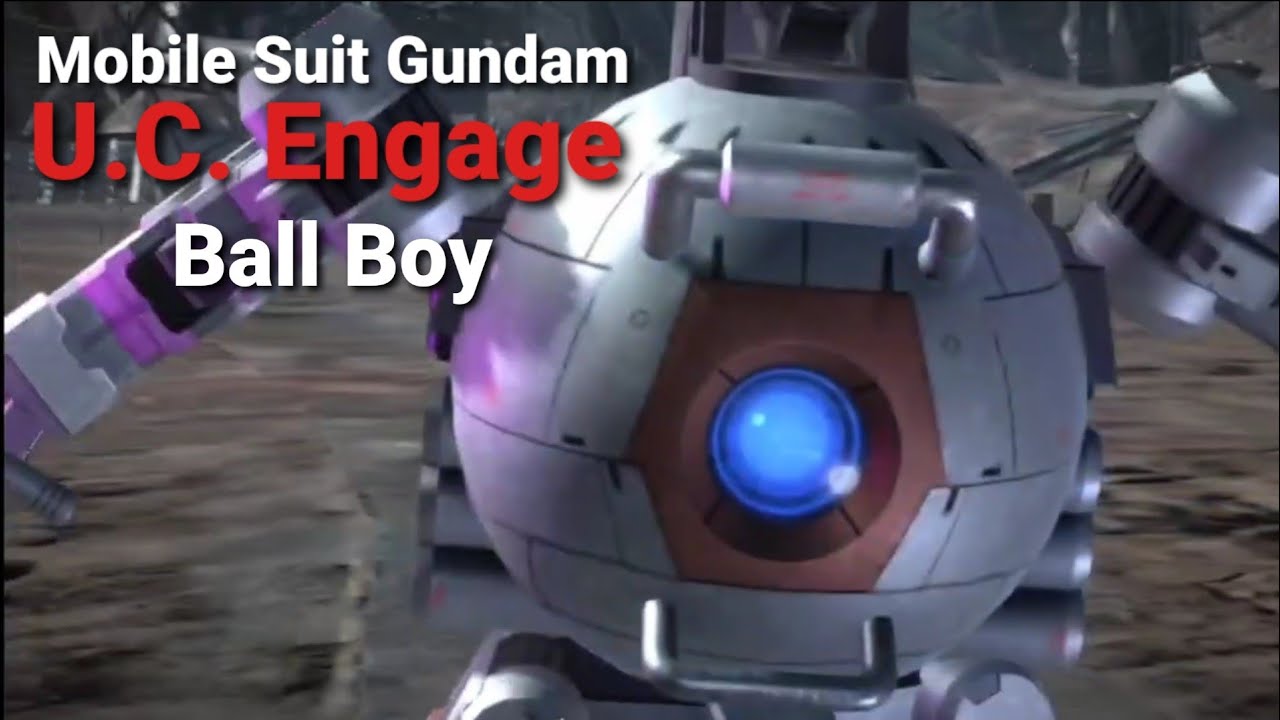 MOBILE SUIT GUNDAM U.C. ENGAGE: Ball Boy Showcase! - YouTube
