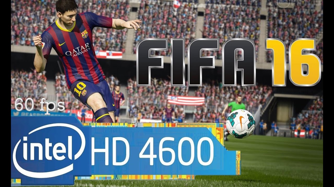 Fifa 16 on intel HD 4600 | 60 fps | HD - YouTube